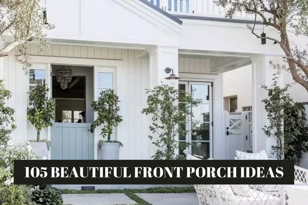 105 BEAUTIFUL FRONT PORCH IDEAS