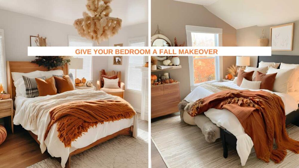 Inexpensive Ways To Give Your Bedroom A Fall Makeover