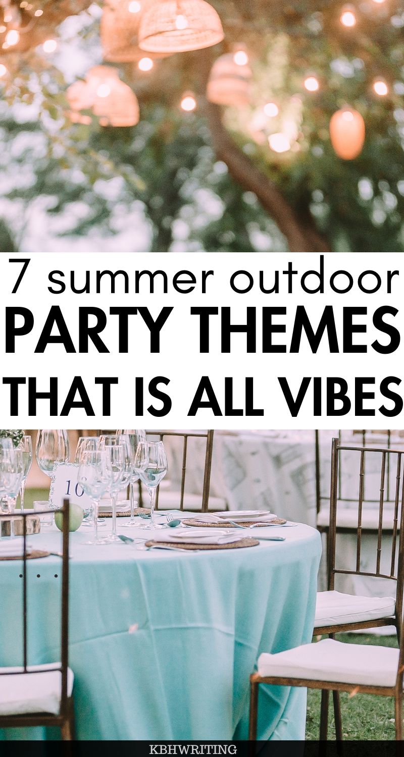 Lively Summer Outdoor Party Themes That Will Stir The Whole Neighborhood